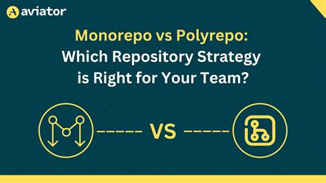 Monorepo Vs Polyrepo Which Repository Is Best