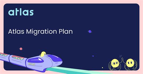 Atlas Migration Plan Atlas
