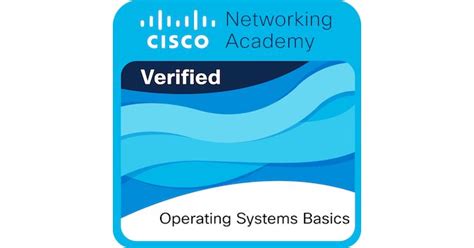Operating Systems Basics Was Issued By Cisco To William Garner