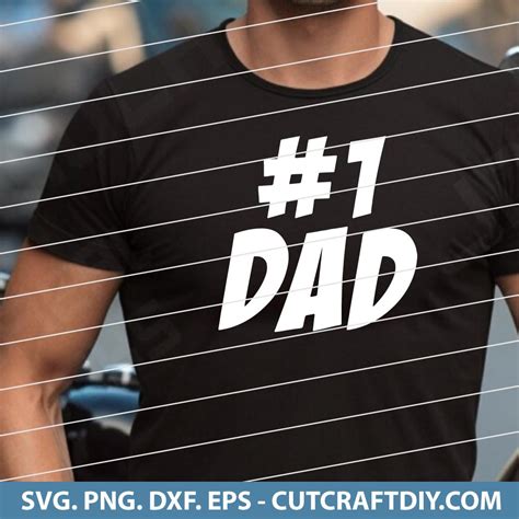 1 Dad Svg Fathers Day Svg Png Dxf Eps Cut Files For Cricut And