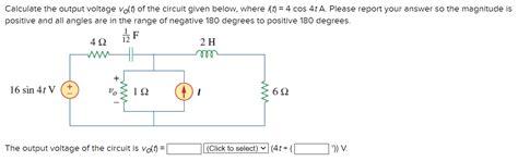 Solved Calculate The Output Voltage Vo T Of The Circuit Chegg
