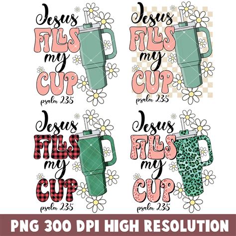 Jesus Fills My Cup PNG Psalm 23 5 PNG Bible Verses PNG Etsy Australia