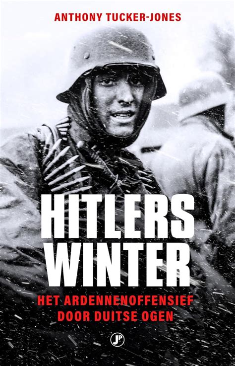 Hitlers Winter Het Ardennenoffensief Door Duitse Ogen Amazon Br