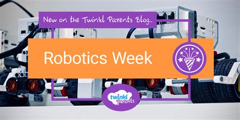 robotics week 2019 twinkl