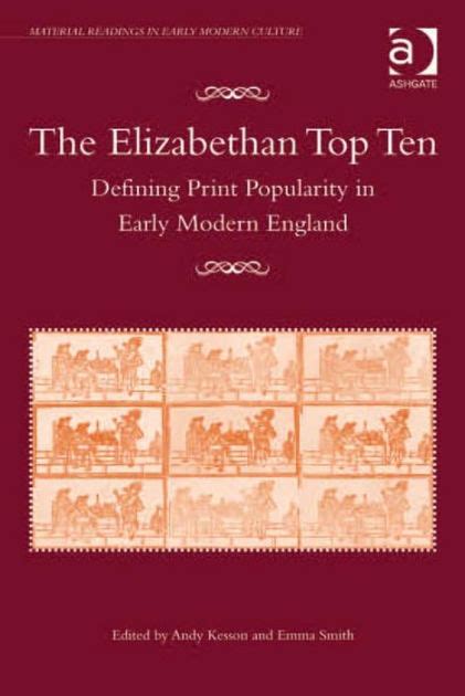 The Elizabethan Top Ten Defining Print Popularity In Early Modern