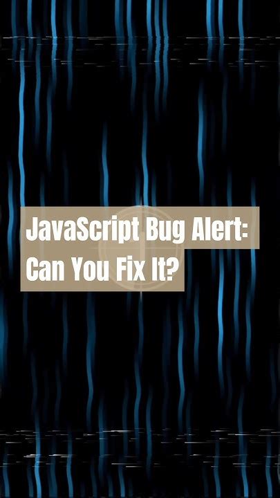 Javascript Bug Alert Can You Fix Itcoding Javascriptquiz Debugging Learnprogramming
