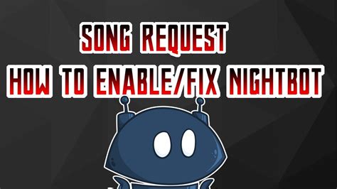 How To Enablefix Songrequest On Twitch Using Nightbot 2018 Youtube