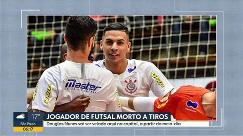 Vídeo Jogador De Futsal Morto A Tiros Bom Dia Sp G1