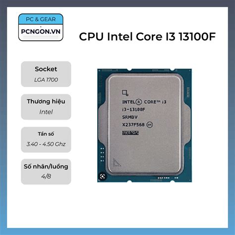 Cpu Intel Core I3 13100f 3 4ghz Turbo 4 5ghz 4 Nhân 8 Luồng Lga1700