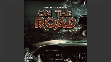 On The Road Feat K Pi Tol Youtube