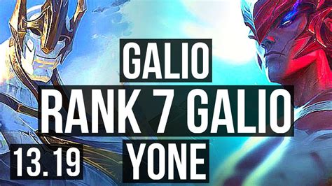 GALIO Vs YONE MID Rank 7 Galio 4 2 10 NA Challenger 13 19