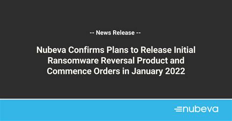 Nubeva Confirms Plans To Release Initial Ransomware Reversal Product And Commence Orders In