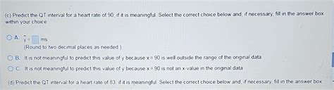 Solved A Predict The QT Interval For A Heart Rate Of Chegg Com