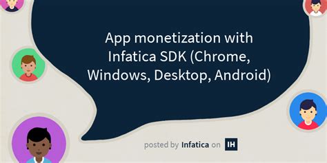 App Monetization With Infatica Sdk Chrome Windows Desktop Android