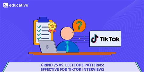 Grind 75 Vs Leetcode Patterns Effective For Tiktok Interviews