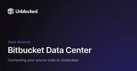 Bitbucket Data Center Unblocked