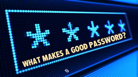 What Makes A Good Password