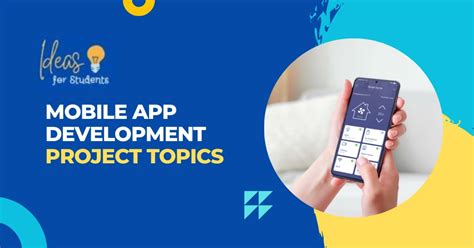 Top 50 Mobile App Development Project Topics