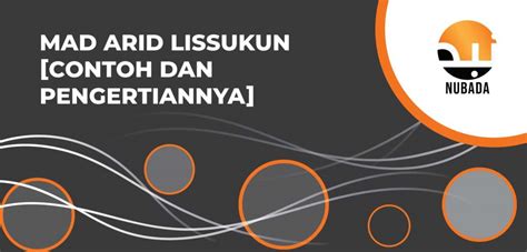 Mad Arid Lissukun Contoh Pengertian Dan Panjang Bacaannya Nubadaid