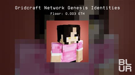 Gridcraft Genesis Identities