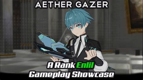 Aether Gazer A Rank Enlil Gameplay Showcase YouTube
