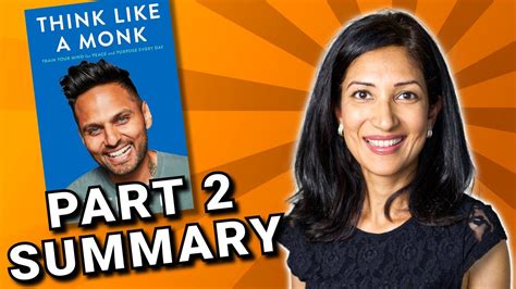 Think Like A Monk Book Summary Part 2 Includes My Personal Examples