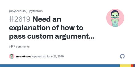 need an explanation of how to pass custom arguments to containers in