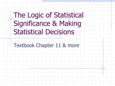 Ppt The Logic Of Statistical Significance Making Statistical