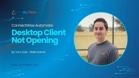 Proval Technologies On Linkedin Connectwise Automate Desktop Client