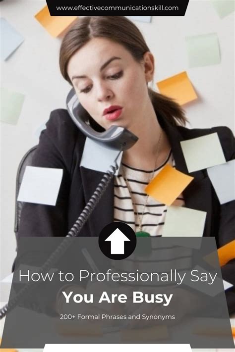 How To Professionally Say You Are Busy 200 Formal Phrases And