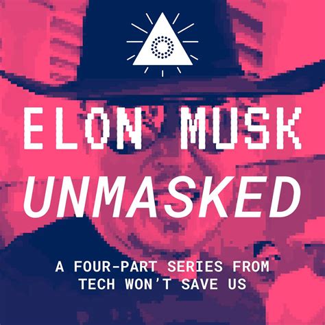 elon musk unmasked creating the genius myth part 2 episodes tech won t save us