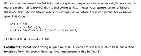 Solved Write A Function Named Dectobin That Accepts An Chegg