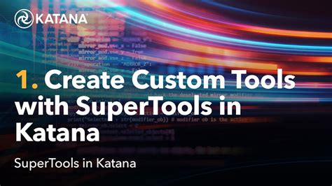 supertools in katana 01 dynamically build nodes with custom ui using python youtube
