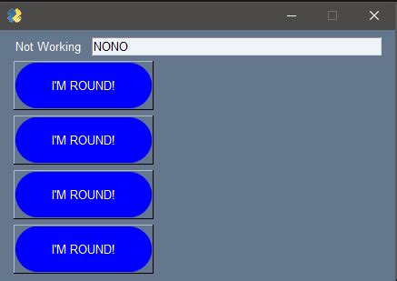 Question Is It Possible To Have Nice Looking Round Buttons Issue PySimpleGUI