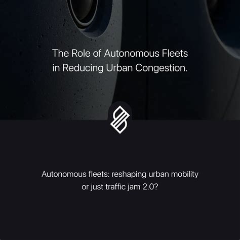 The Role Of Autonomous Fleets In Reducing Urban Congestion → Scenario