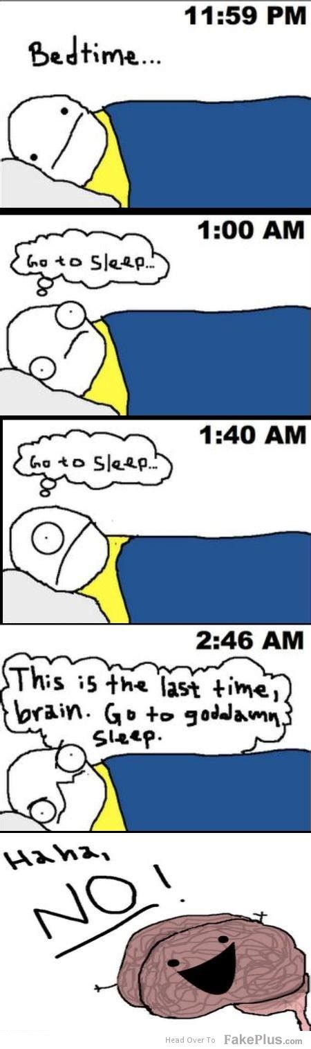 Scumbag Brain Sleep Scumbag Brain Shut Up Im Talking