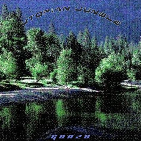 Stream Gunzo Utopian Jungle By GUNZ0 Liquid Guardians Listen