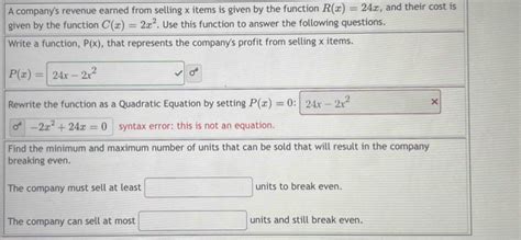 Solved A Companys Revenue Earned From Selling X Items Is Given By The Function R X 24x And