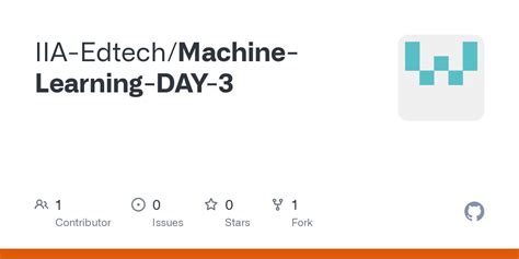 Github Iia Edtech Machine Learning Day 3