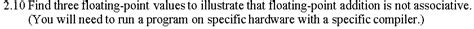 Solved 210 Find Three Floating Point Values To Illustrate