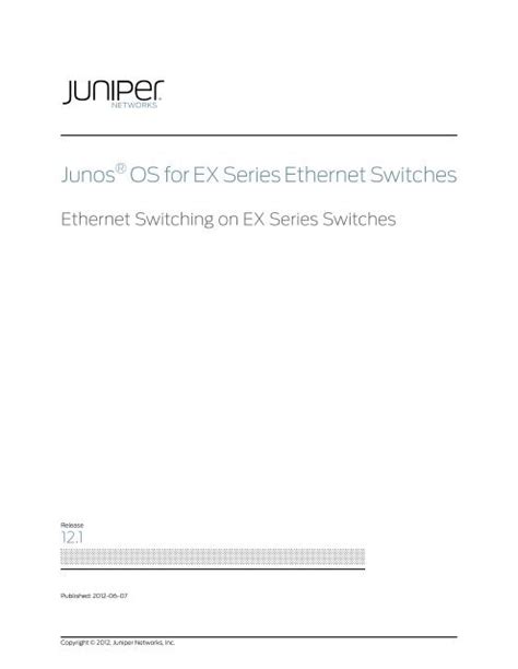 ethernet switching on ex series switches juniper networks