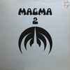 Magma | Discography | Discogs