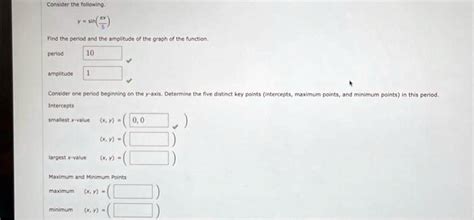 Solved Consider The Following Y Sinx Find The Period And The