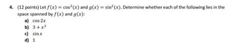 let f x cos² x and g x sin² x determine