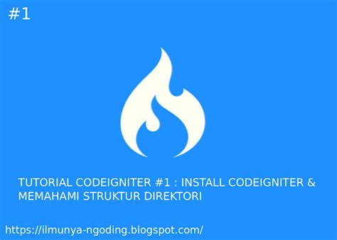 Tutorial Codeigniter 1 Cara Install Codeigniter Dan Memahami
