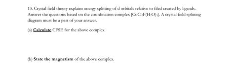 Solved Crystal Field Theory Explains Energy Splitting Of D