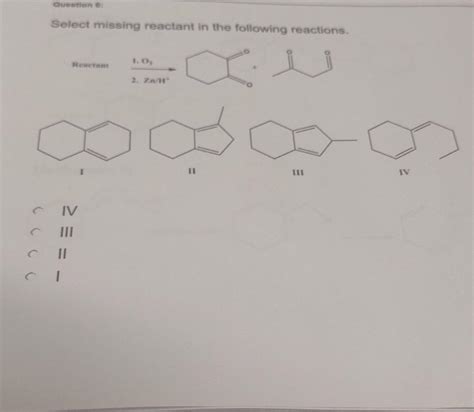 Solved Select Missing Reactant In The Following Reactions
