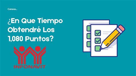 Cómo Maximizar Tu Crédito Infonavit Para Obtener 1080 Puntos