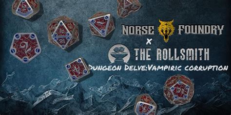 Vampiric Corruption Dice By The Rollsmith And Norse Foundry Foundry