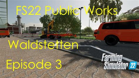 Finishing The Pit Fs22 Public Works Waldstetten Episode 3